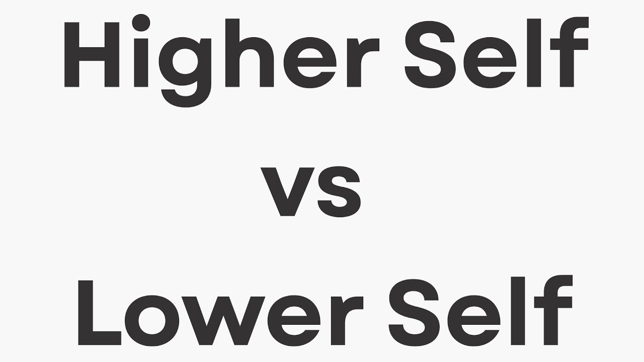 The Inner Battle That Shapes Your Life: Higher Self vs Lower Self - YouTube