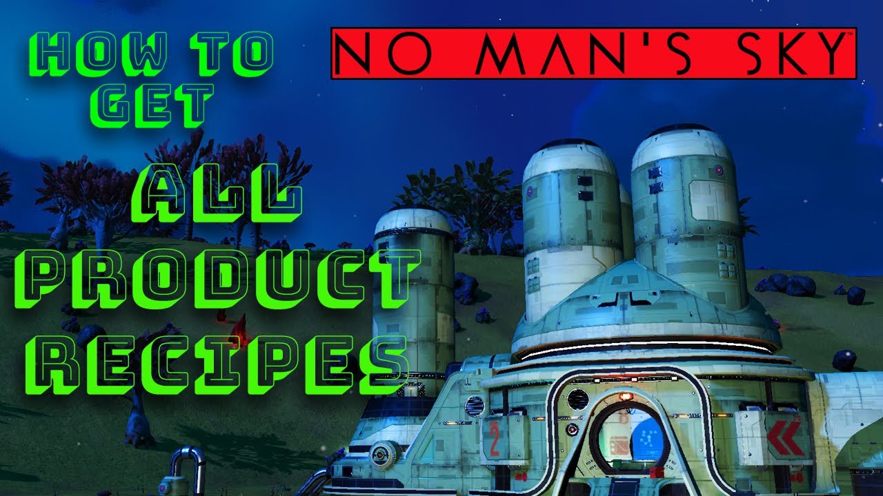 How To Get All Product Recipes in No Man's Sky - Circuit Board Living ...