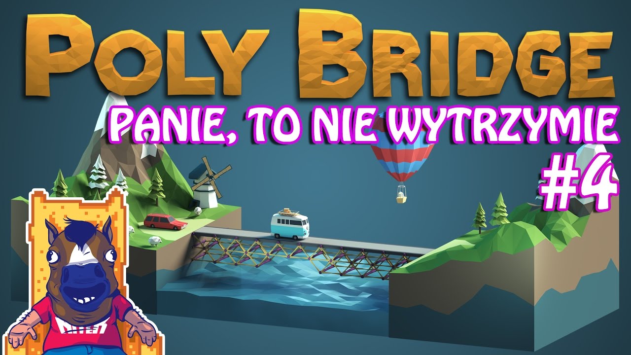 Poly Bridge #4 - Panie, to nie wytrzymie // INDIE gameplay pl - YouTube