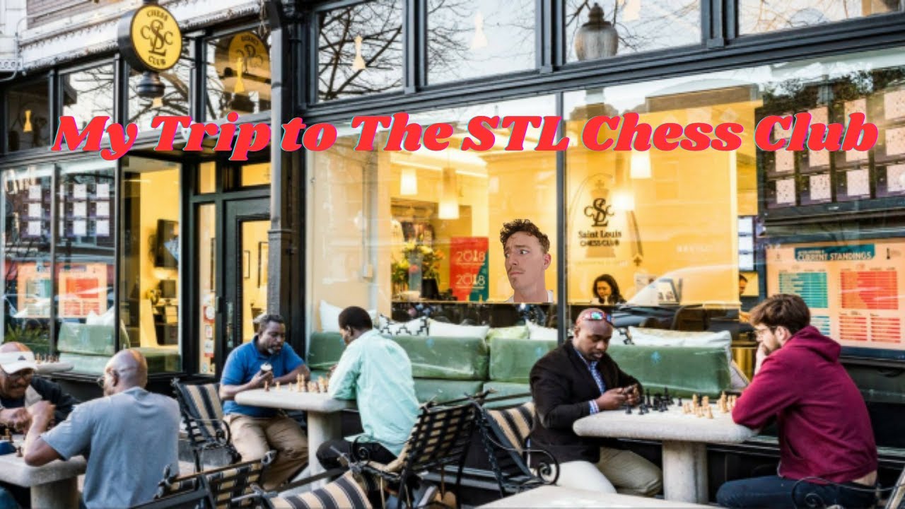 My Trip to The STL Chess Club - YouTube