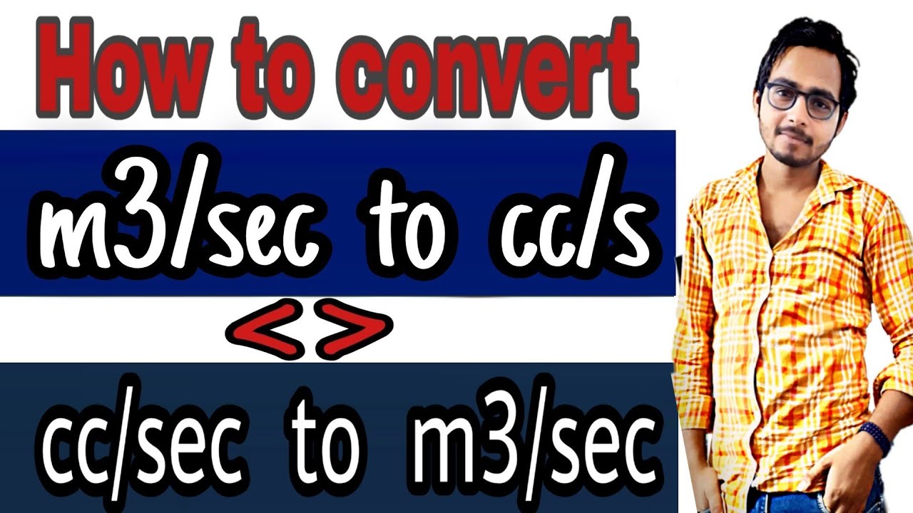 How To Convert M3 sec To Cc sec How To Convert Cc sec To M3 sec