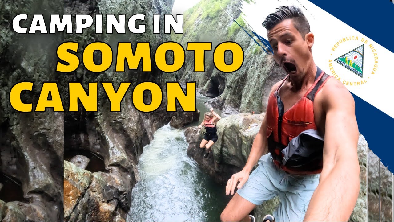 Somoto Canyon Camping (Nicaragua's Unknown Tourist Gem!) - YouTube