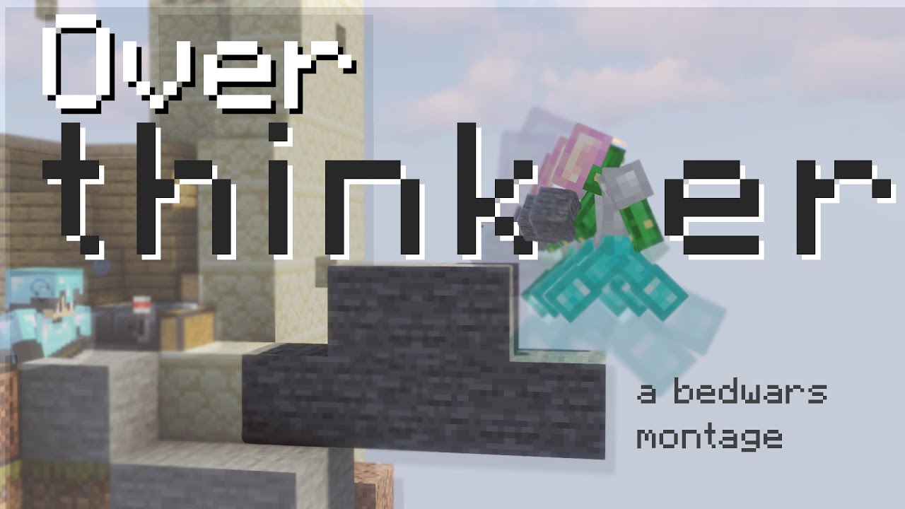 Overthinker - A Bedwars Montage - YouTube