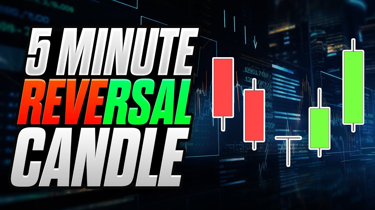 Day trade the 5 min reversal Candle - YouTube