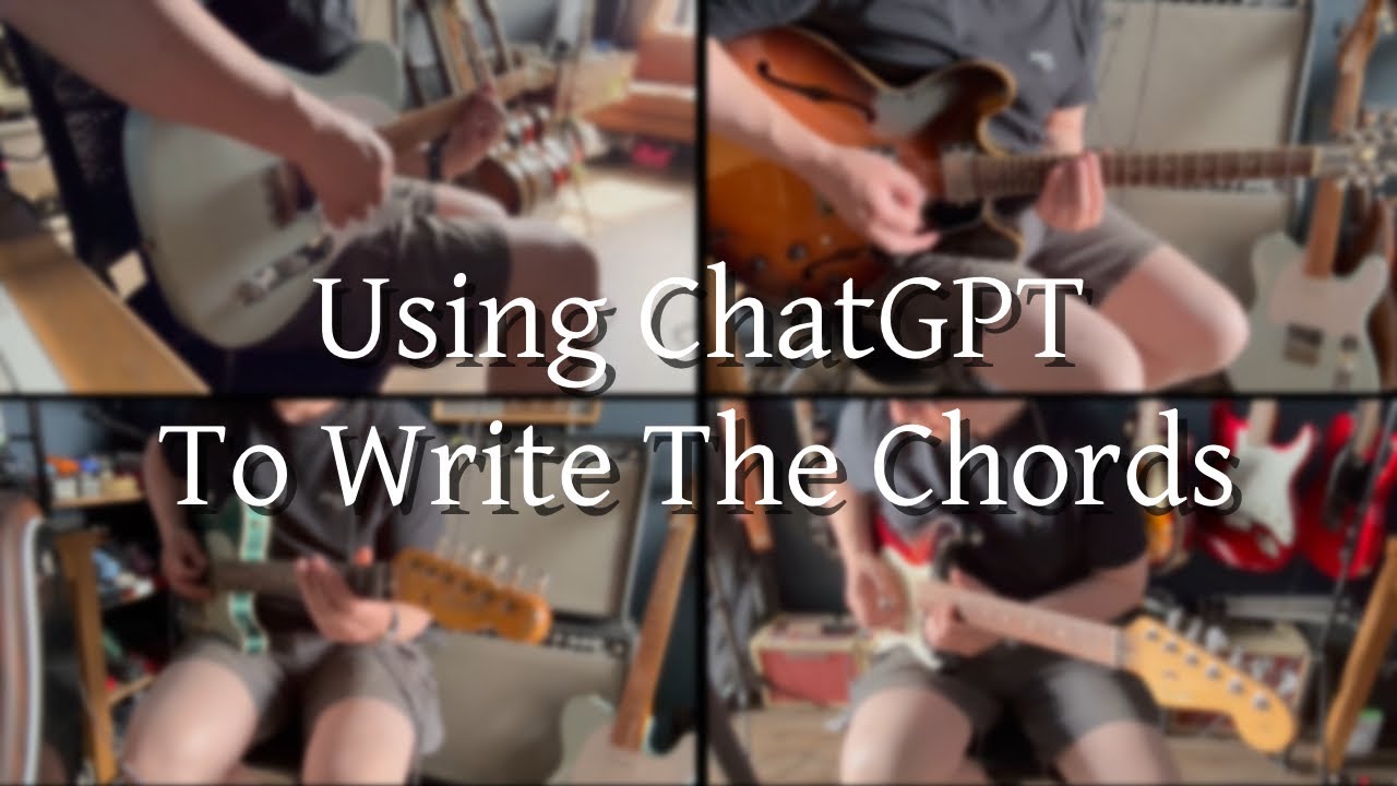 Using ChatGPT To Write The Guitar Chords - YouTube