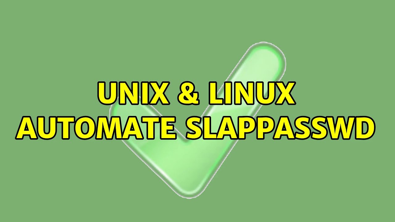 Unix And Linux Automate Slappasswd 2 Solutions Youtube