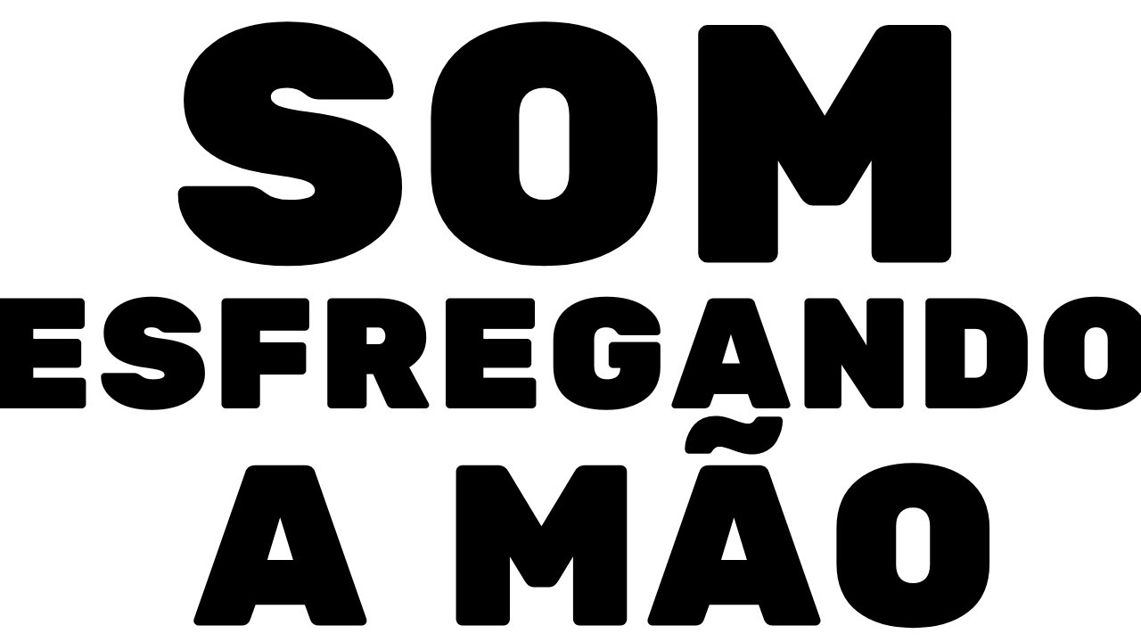 Som Esfregando A MÃo No Vidro Youtube