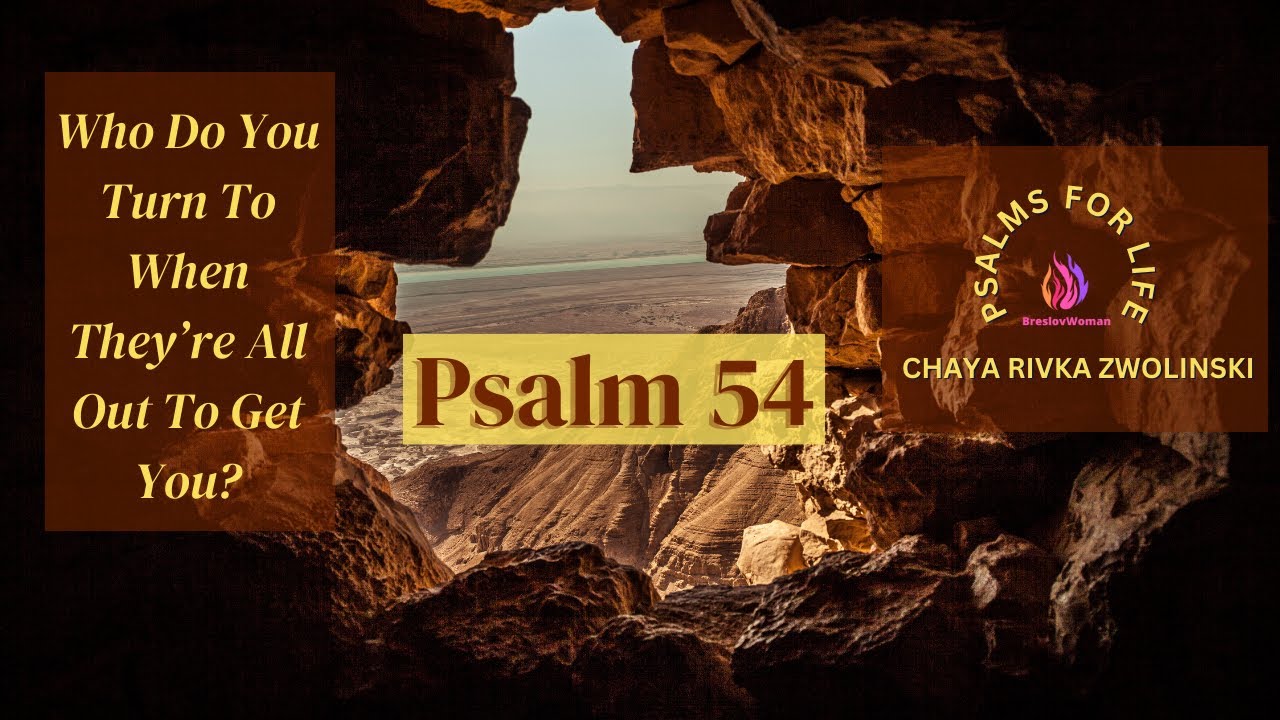 Psalm 54 - David's Advice for When Everyone's Out To Get You - YouTube