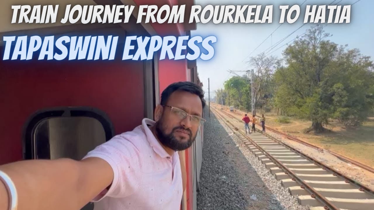 Train Journey From Rourkela To Hatia | Tapaswani Express - YouTube