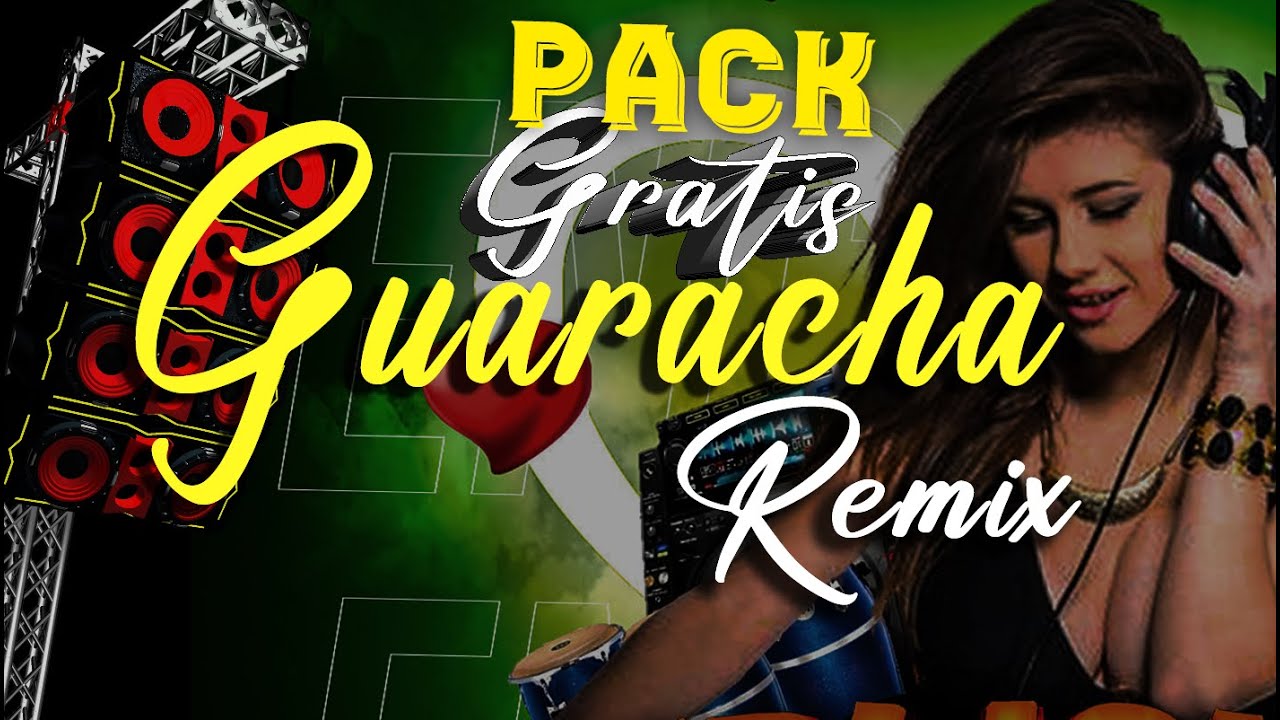 📁Pack Guaracha Full Hits Remix 2022 (Descarga Gratis) DjMarioGuillermo ...