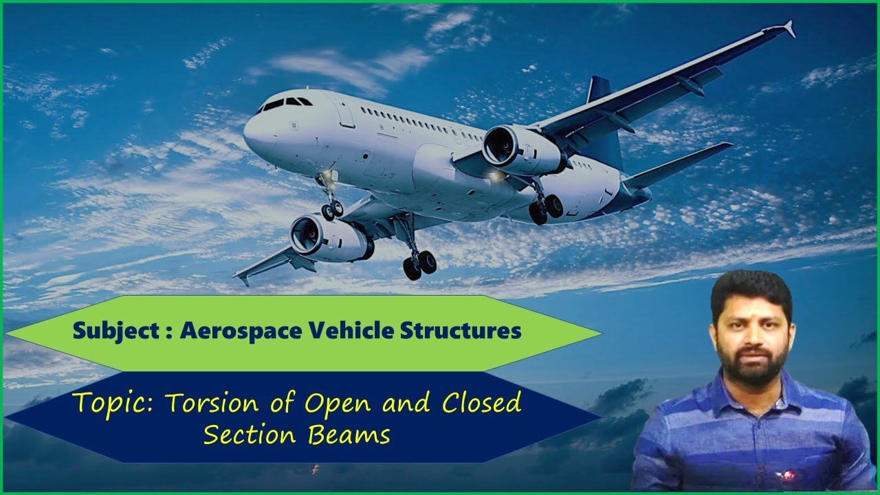 LEC22| Aerospace Vehicle Structures |Torsion of Open and Closed Section ...