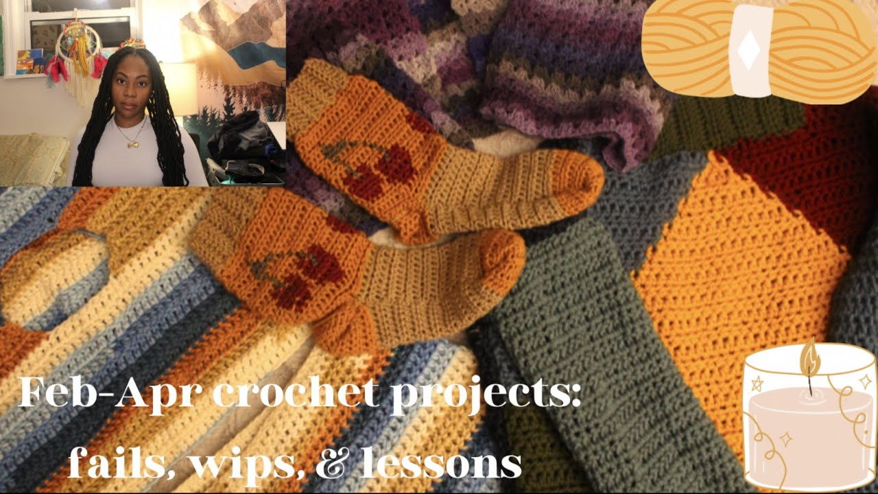 feb-apr crochet projects: fails, wips, & lessons - YouTube