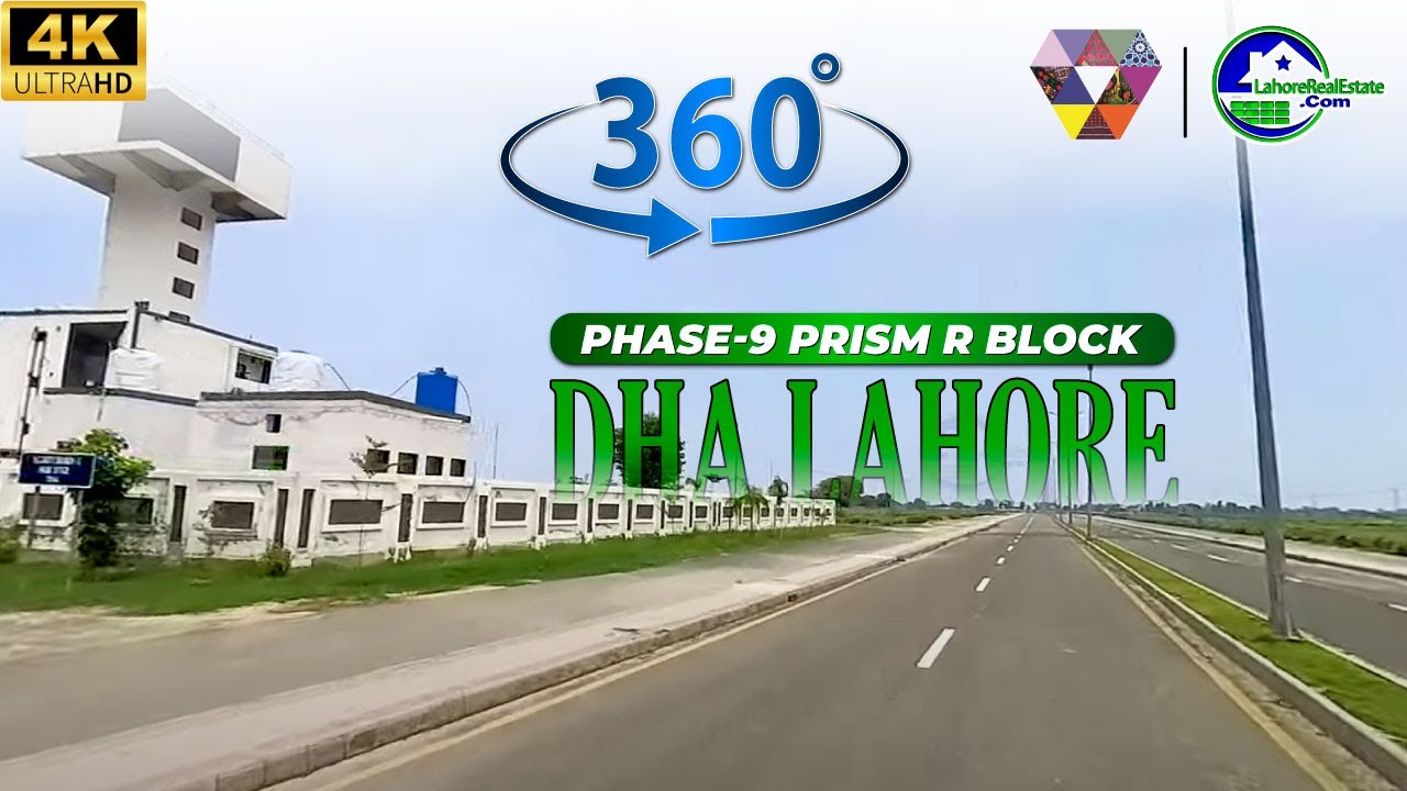 Explore Secure Living in DHA Lahore Phase 9 Prism R Block | 360° Video ...
