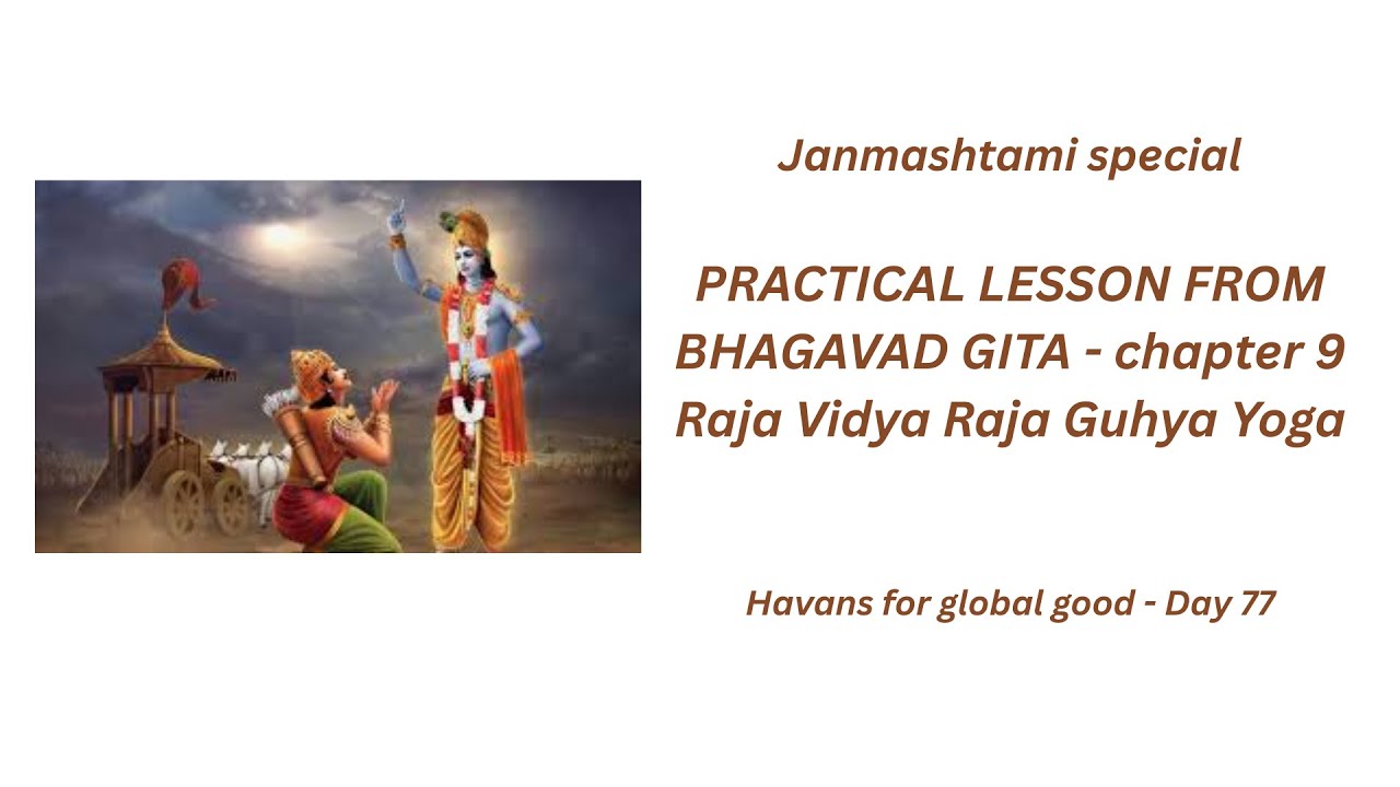 Bhagavad Gita Chapter 9 Explained | Hidden Esoteric Meaning & Daily ...