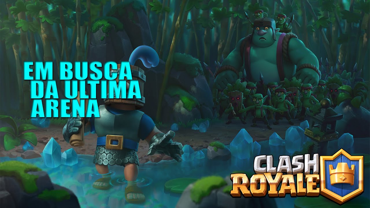 EM BUSCA DA ULTIMA ARENA CLASH ROYALE AO VIVO - YouTube