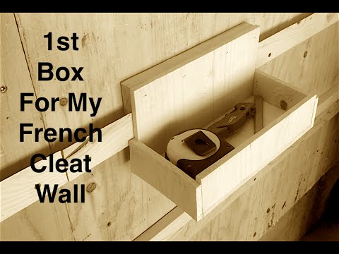 First Tool Storage Box With French Cleat - 003 - YouTube