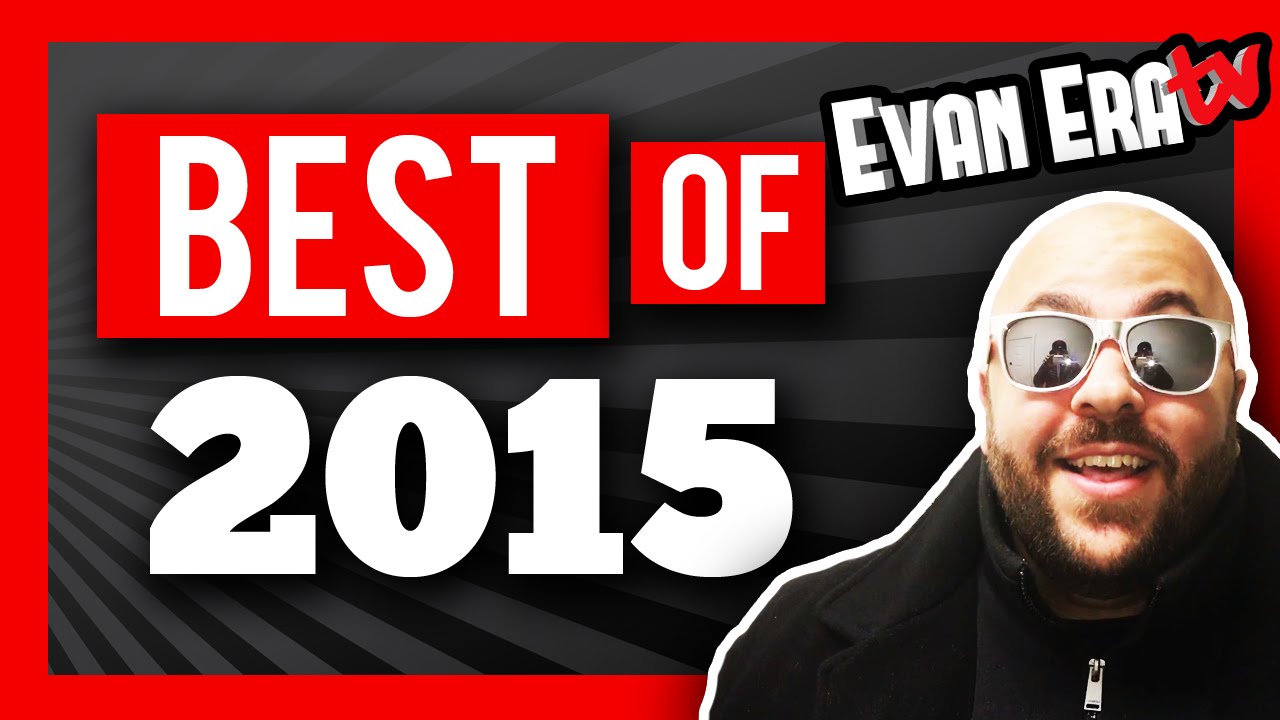 BEST of EvanEraTV 2015 - YouTube