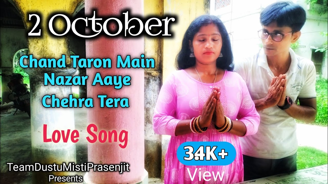 Chand Taron Main Nazar Aaye Chehra Tera | 2 October | Love Song ...