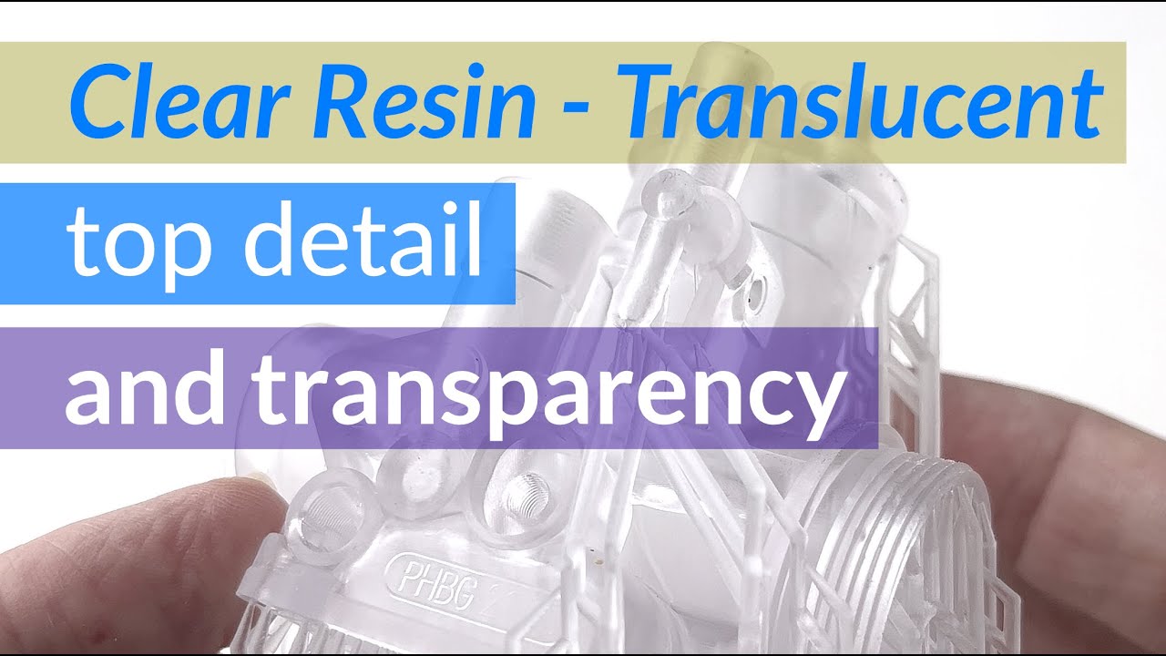 3D printed Clear Resin • Translucent - YouTube