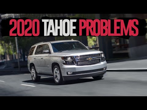 2020 Chevy Tahoe Problems and Reliability  Should