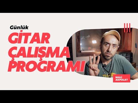 Gitar Çalışma Programı | Nasıl Hazırlanır? | Günde Kaç Saat? | Ne Çalışmalı?