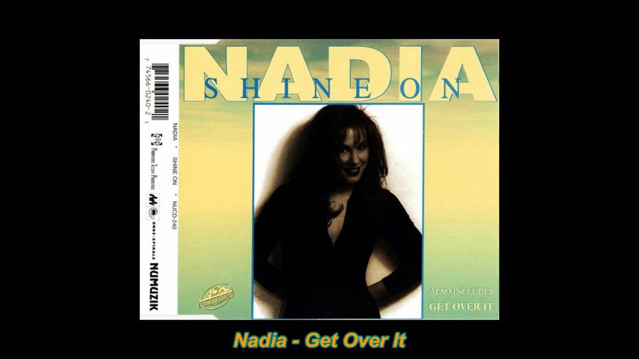 Nadia - Get Over It (Extended Digital Mixx) - YouTube
