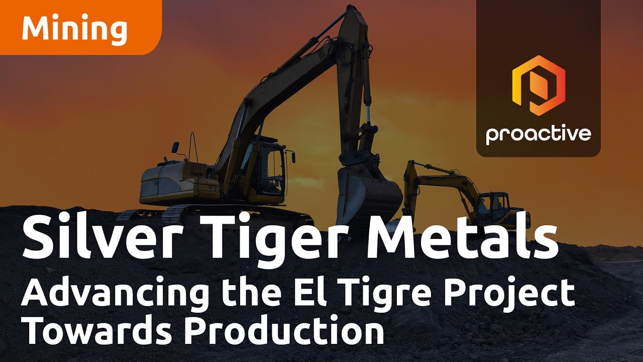 Silver Tiger Metals: Advancing the El Tigre Project Towards Production ...