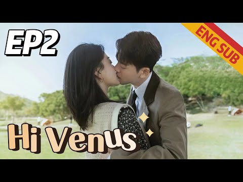 [Romantic Comedy] Hi Venus EP2 | Starring: Joseph Zeng, Liang Jie | ENG SUB