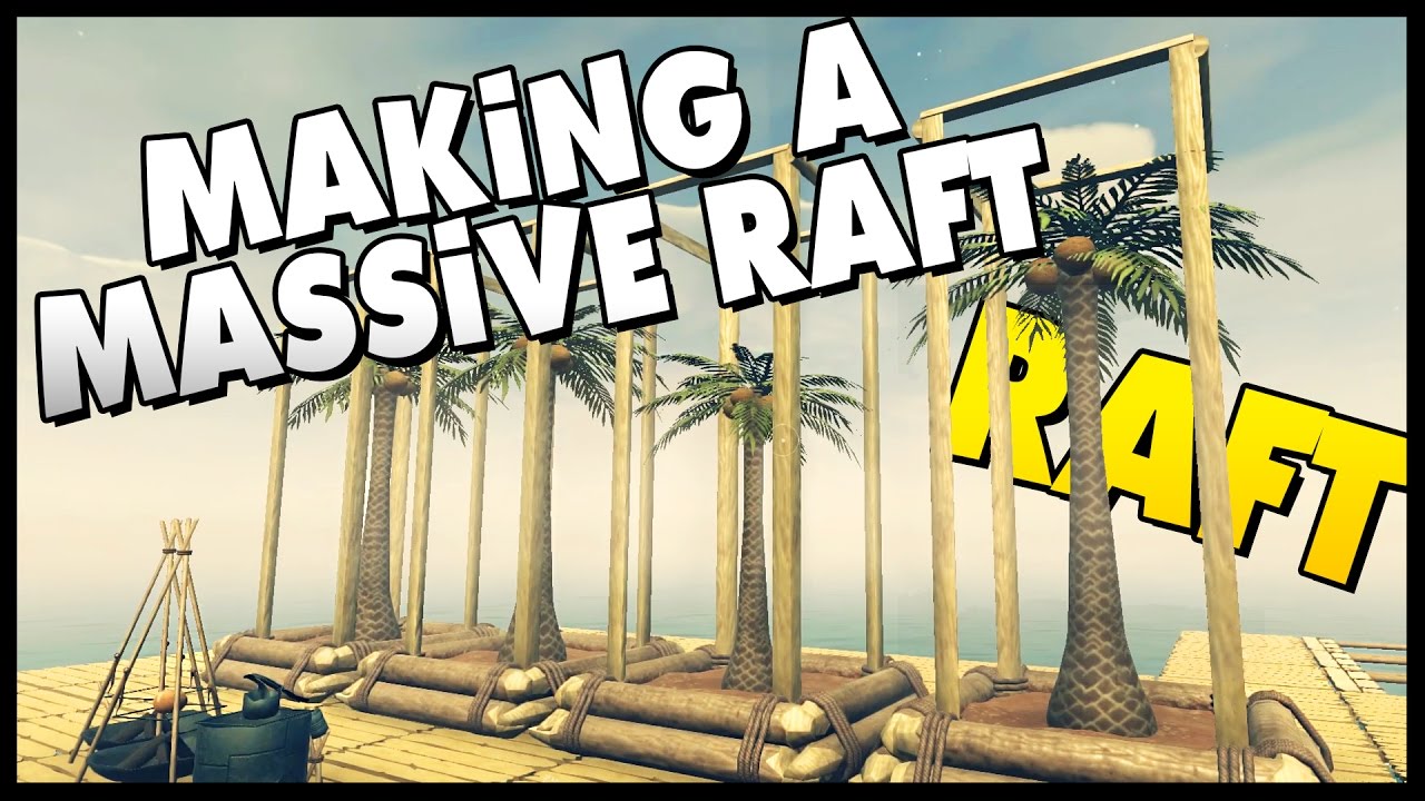 Raft - BUILDING THE BIGGEST RAFT & Killing Sharks [Sandbox Survival ...