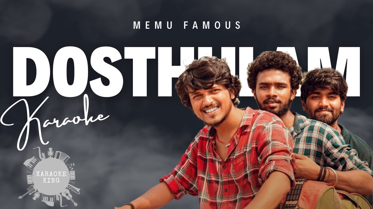 Dosthulam Full Karaoke | Mem Famous Songs| Sumanth Prabhas | Kaala ...