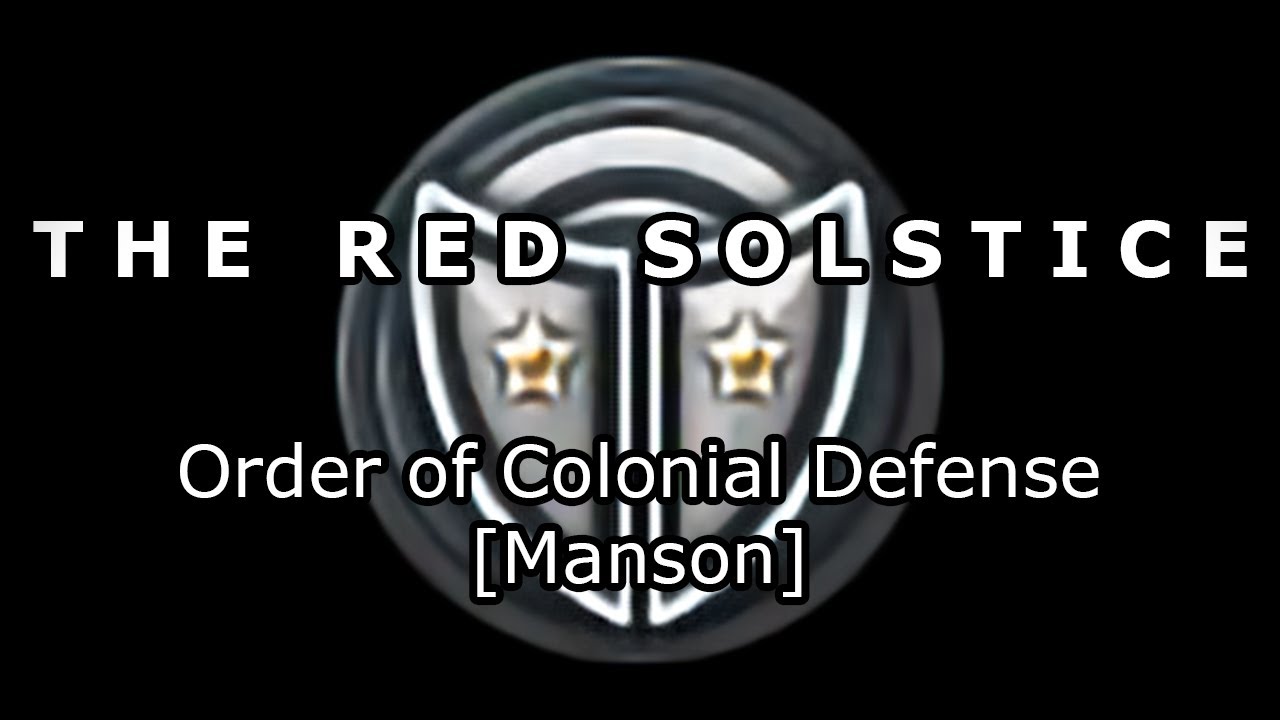 The Red Solstice: Order of Colonial Defense [Manson][OOCD][Heavy ...