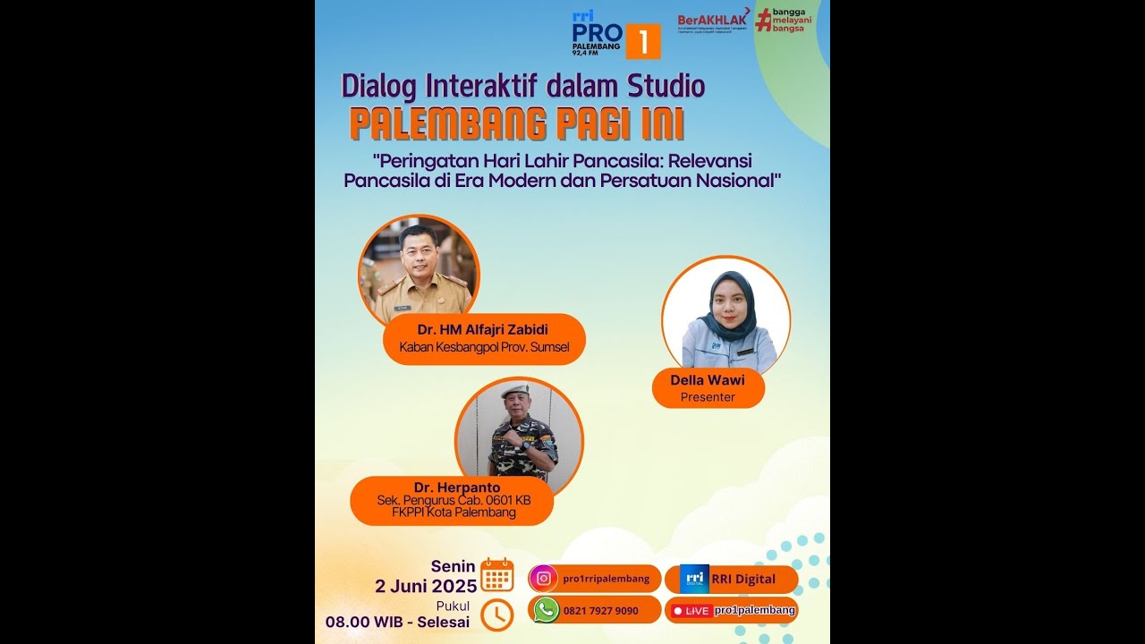 DIALOG INTERAKTIF DALAM STUDIO-PALEMBANG PAGI INI - RRI PALEMBANG, 02 ...