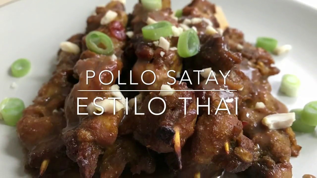 Pollo satay estilo Thai - YouTube