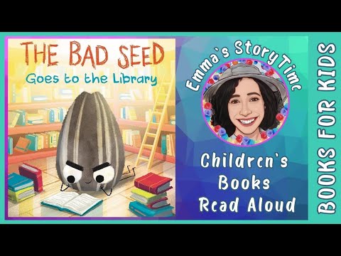 📒 The Bad Seed Goes to the Library by Jory John | 🔊 Children's Books Read Aloud | Emma's ...