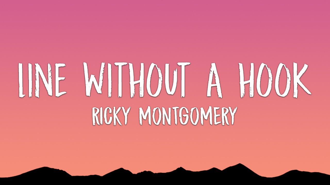 Ricky Montgomery - Line Without a Hook (Lyrics) - YouTube