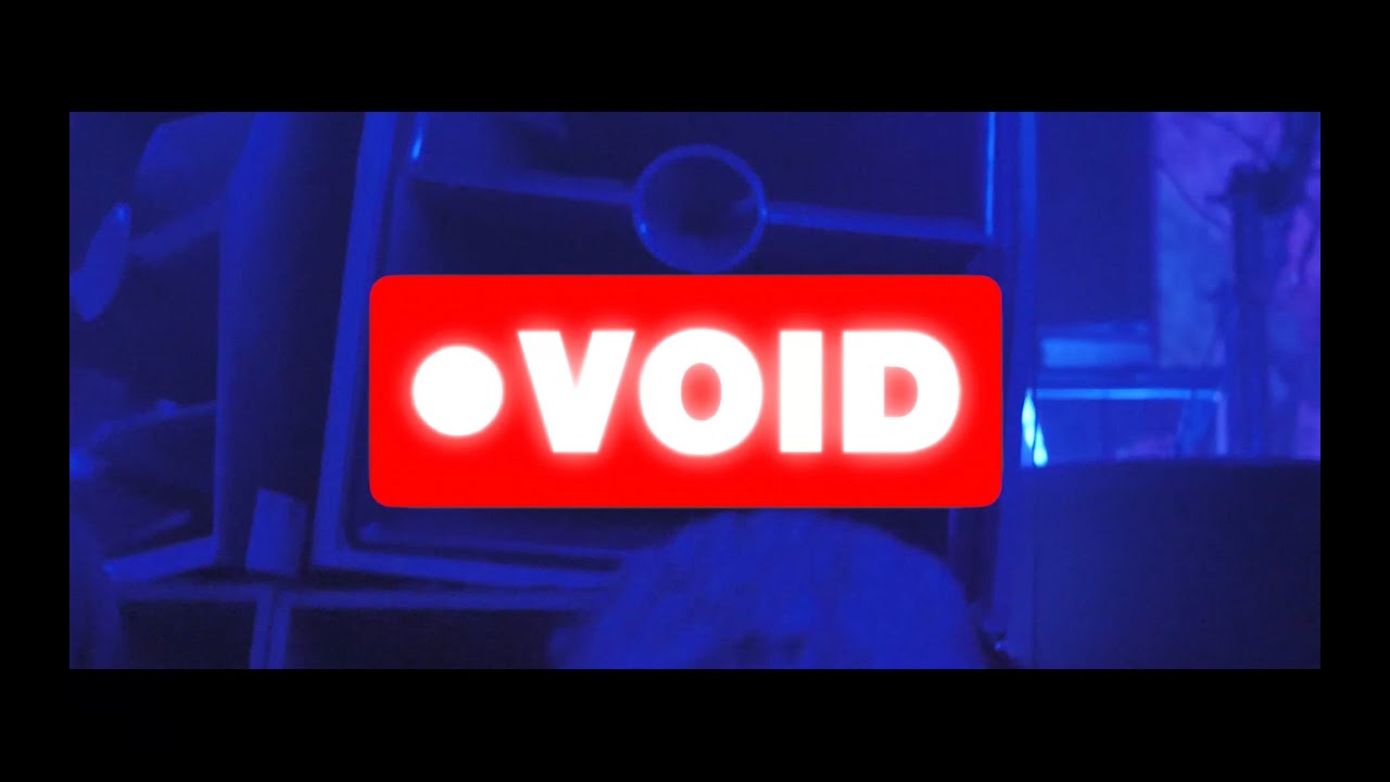 VOID VIDEO - YouTube