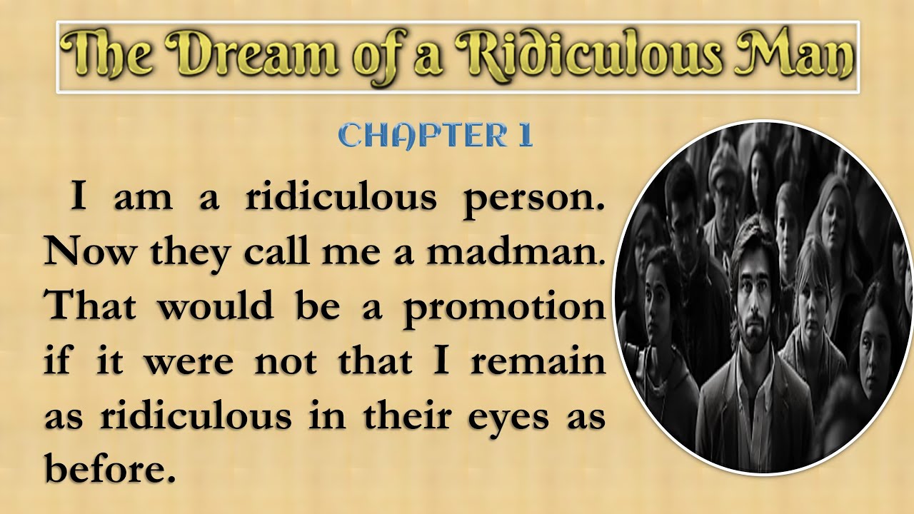 The Dream of a Ridiculous Man - Part 1 | learn English through stories ...