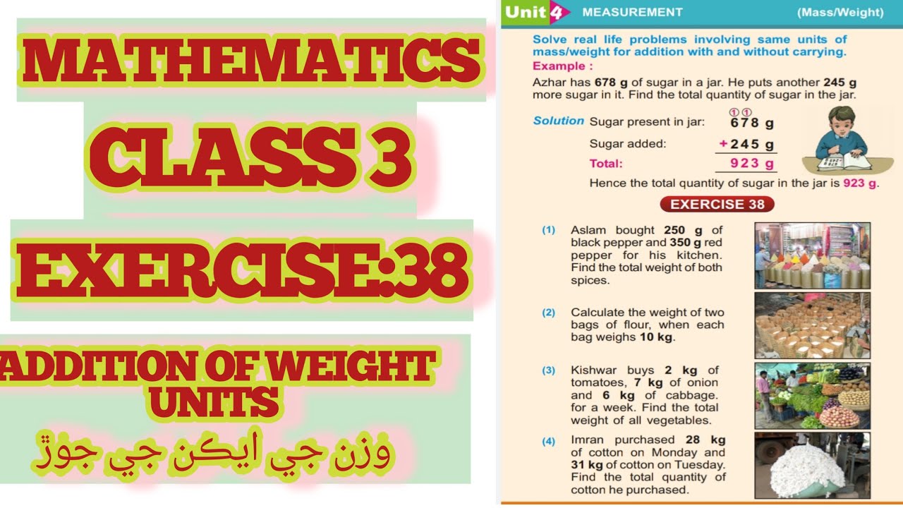 Mathematics Class 3 | Exercise 38 | Unit 4 | Addition of Weight Units ...