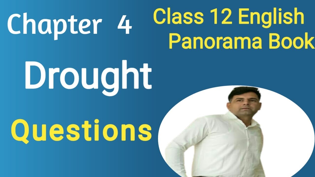 Drought | important questions | class 12 English - YouTube