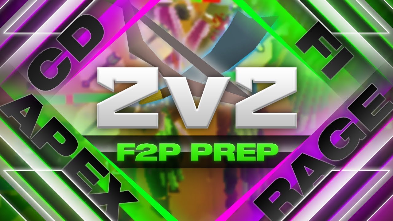 Apex × CD │ ≡ 2v2 F2P Prep vs Rage × Fi ≡ 2-1 [75v75] - YouTube