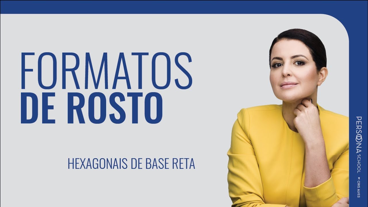 [SÉRIE FORMATOS DE ROSTO: HEXAGONAIS DE BASE RETA] - YouTube