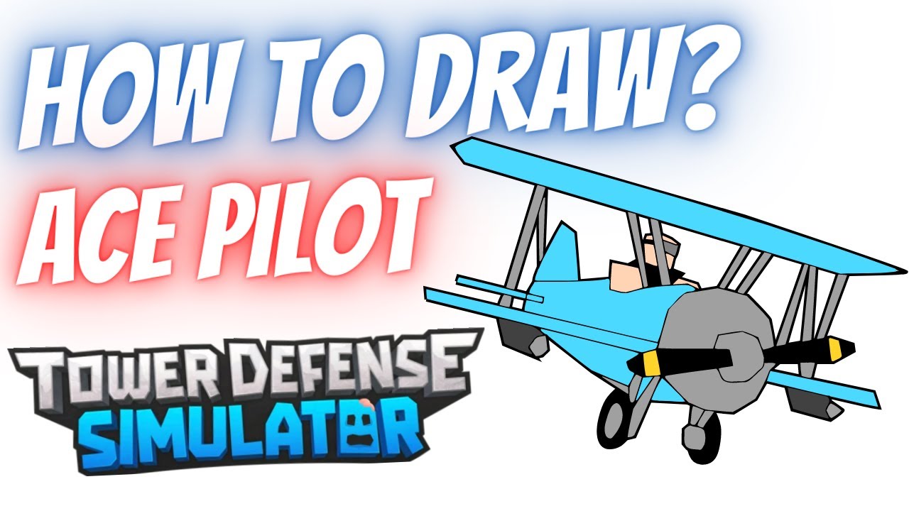 How to draw Ace Pilot? - TDS - Roblox Tower DEFENSE Simulator - YouTube