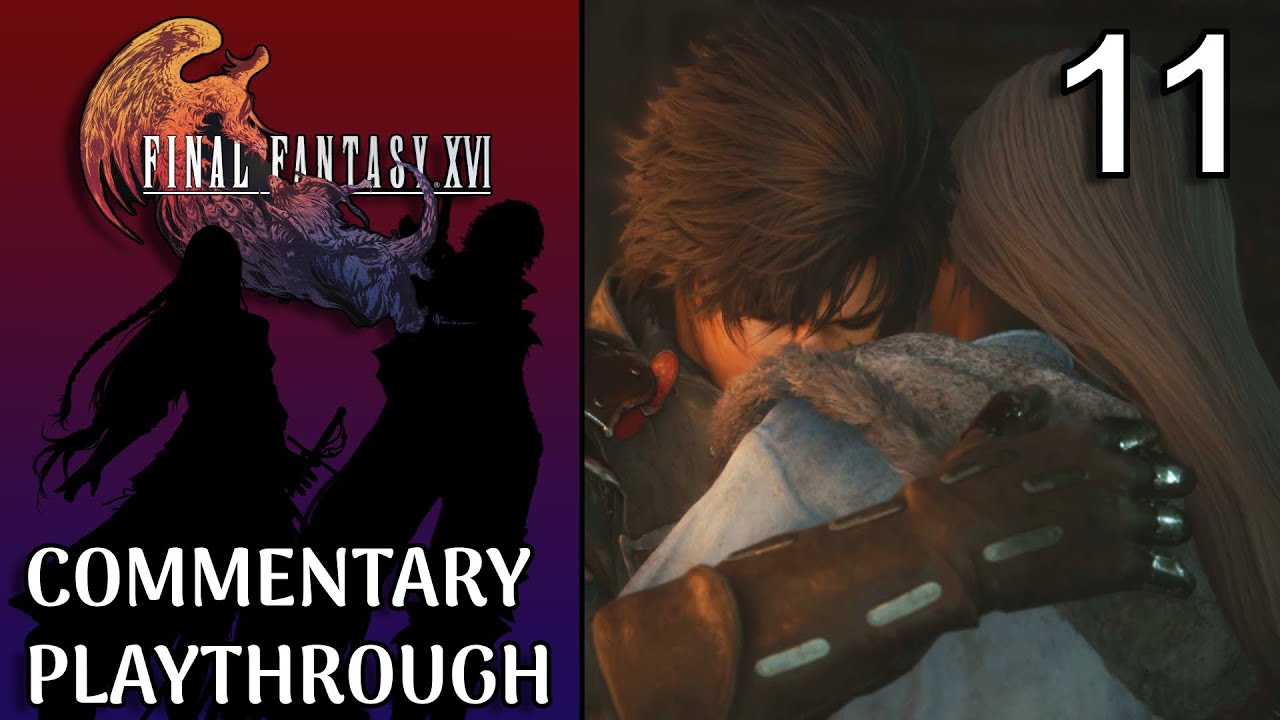 [Playthrough] Final Fantasy XVI | Part 11 | Childhood Friends Reunited ...
