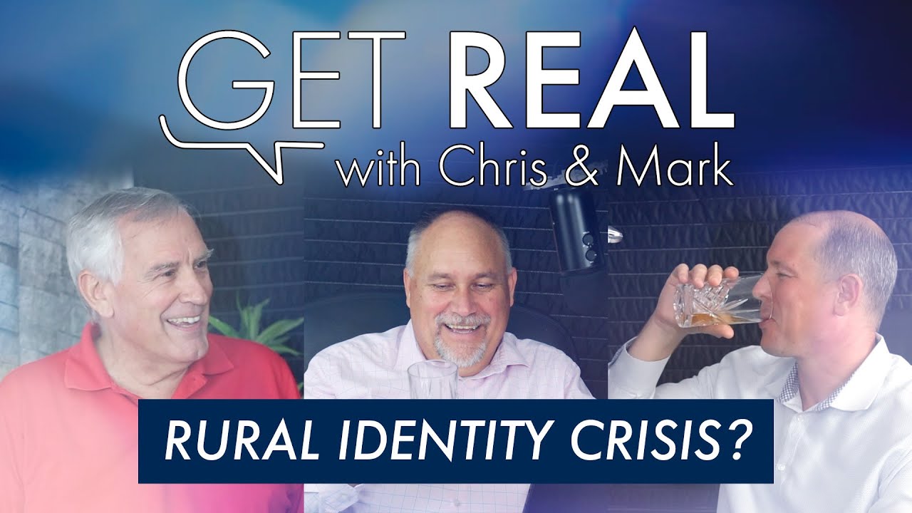 Get Real with Chris & Mark Episode 2: Rural Identity Crisis? - YouTube
