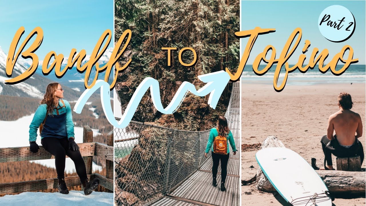 SURFING, WHALE WATCHING, AND WATERFALLS | Banff to Tofino - YouTube