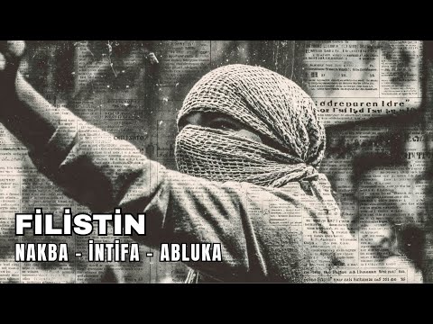 Filistin: Yüz Yıllık Mücadele ve Bitmeyen Nakba'nın Gerçek Hikayesi