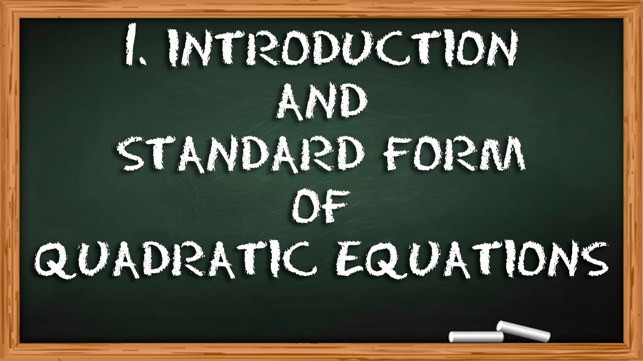 1. Introduction to Quadratic Equation & its standard form| Ch 4 |CBSE ...