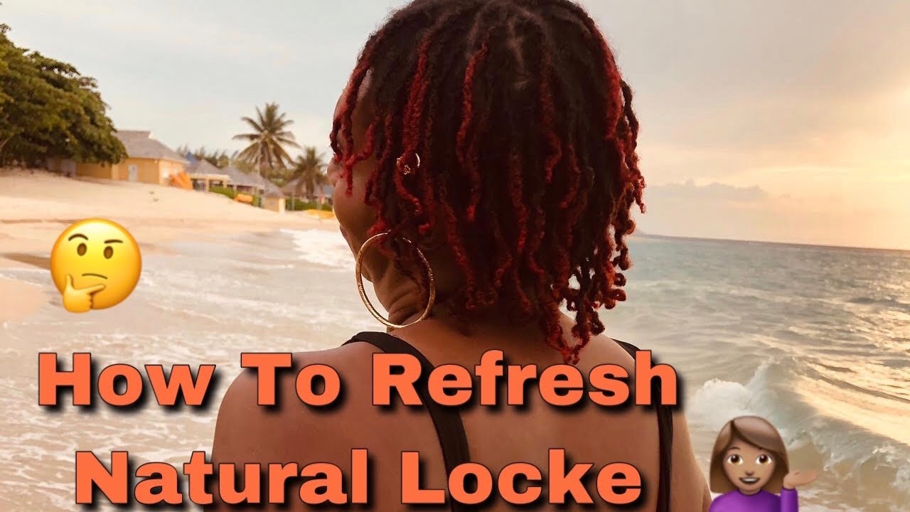 How To Refresh Natural Locks 💁🏽‍♀️ - YouTube