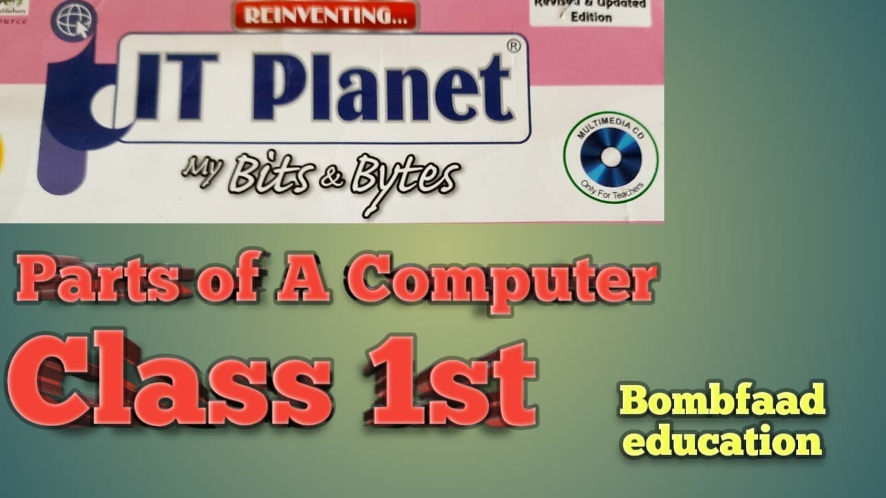 IT planet computer book for class 1st CBSE pattern chapter 2 parts of a ...