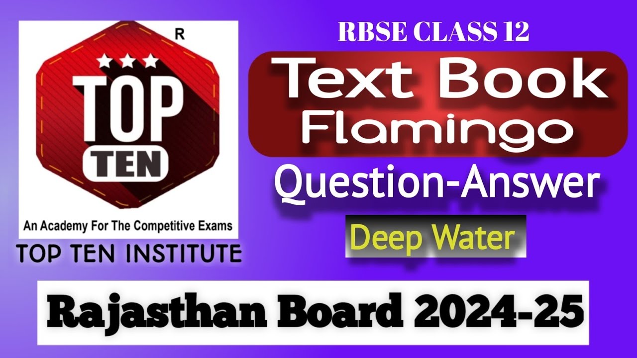 Class 12 Question Answer | Deep Water Question Answer | Flamingo ...